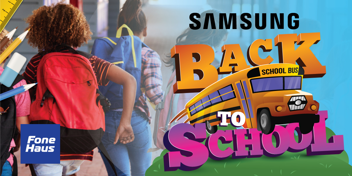 Samsung And Fone Haus Have Got You Covered To Start Off 2021s Back To School Academic Year
